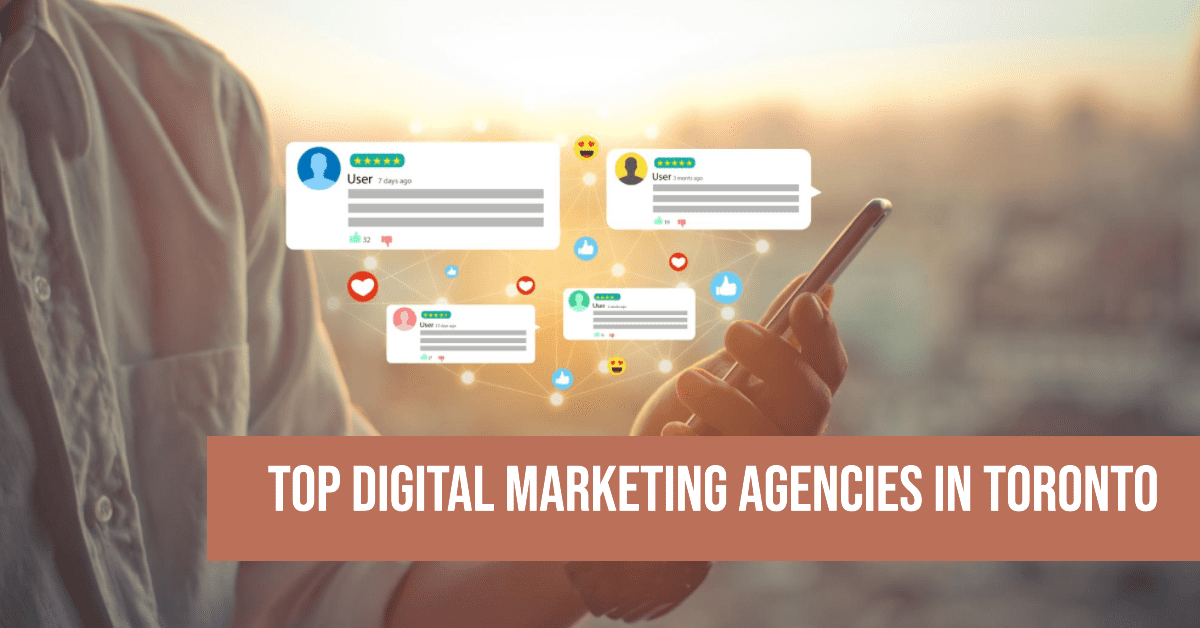 Best Digital Marketing Agencies In Toronto (2025)