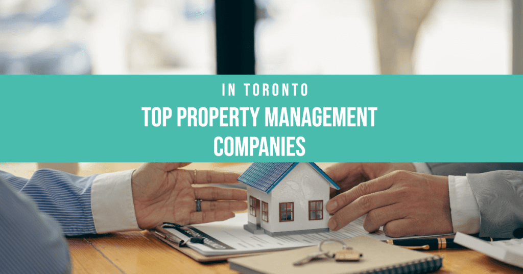 Best Property Management Companies In Toronto (2024)
