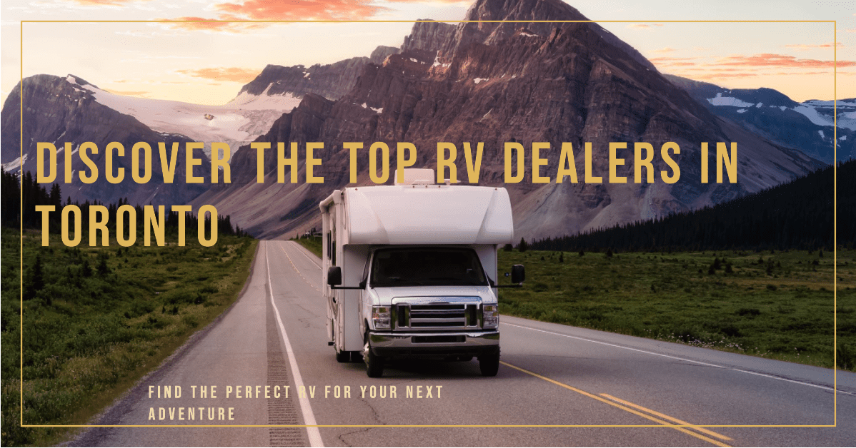 Best Rv Dealers In Toronto (2025)