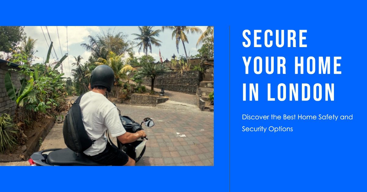2024 Guide: Top Home Security in London