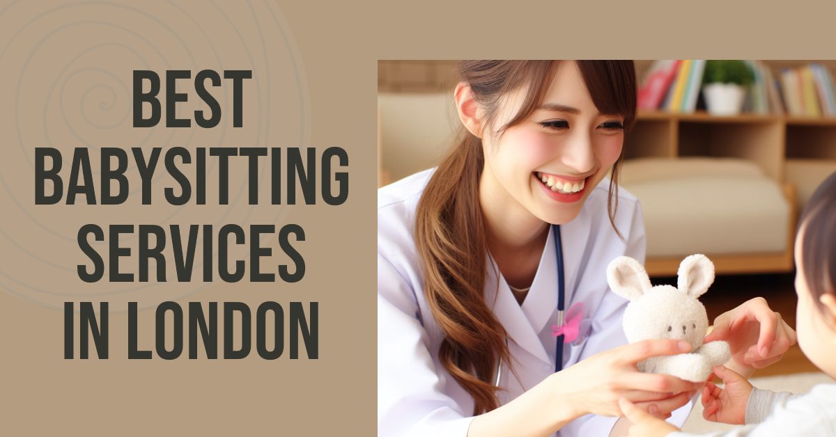 Best Babysitting Services In London (2025)