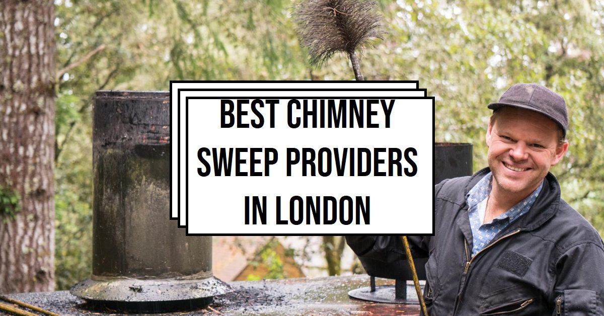Best Chimney Sweep Providers In London (2025)