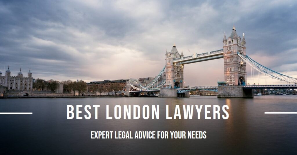 Top London Lawyers 2025: Expert Legal Guide