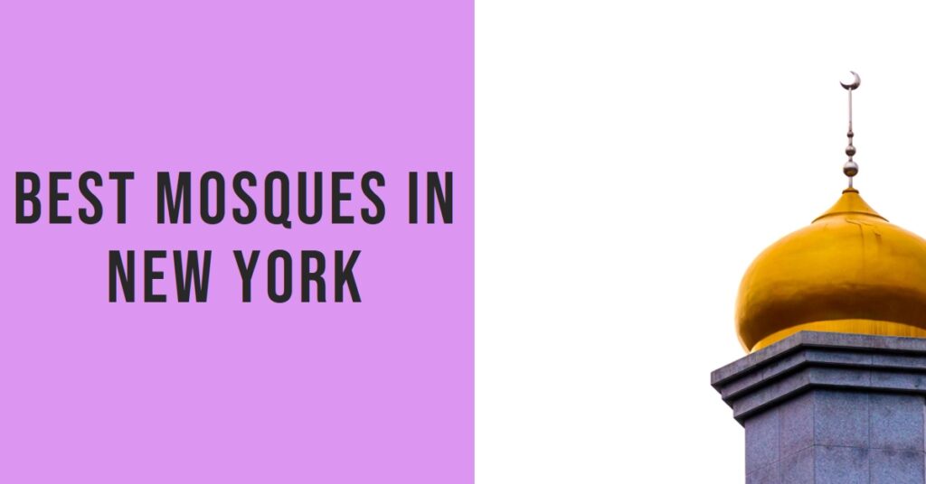 Best Mosques In New York (2024)