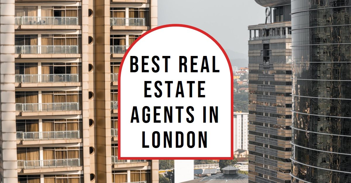 Best Real Estate Agents In London (2025)