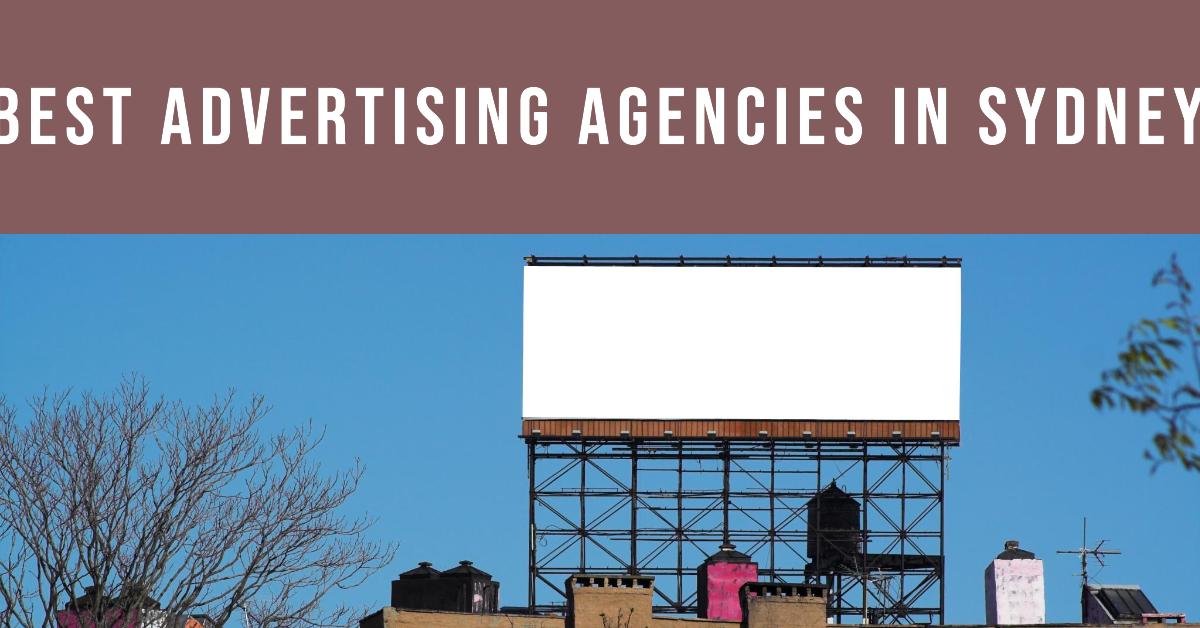 Best Advertising Agencies In Sydney (2024)