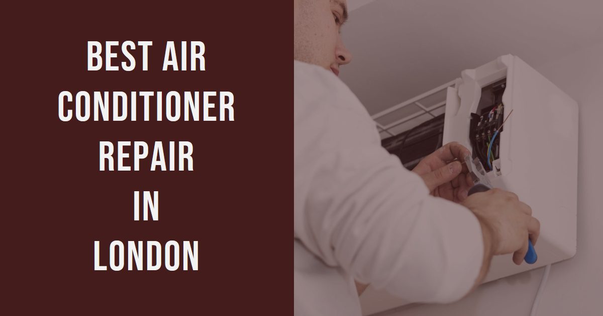 Best Air Conditioner Repair In London (2025)