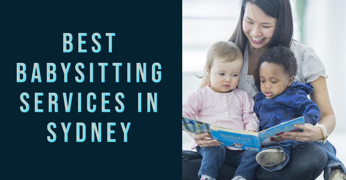 Best Babysitting Services In Sydney (2025)