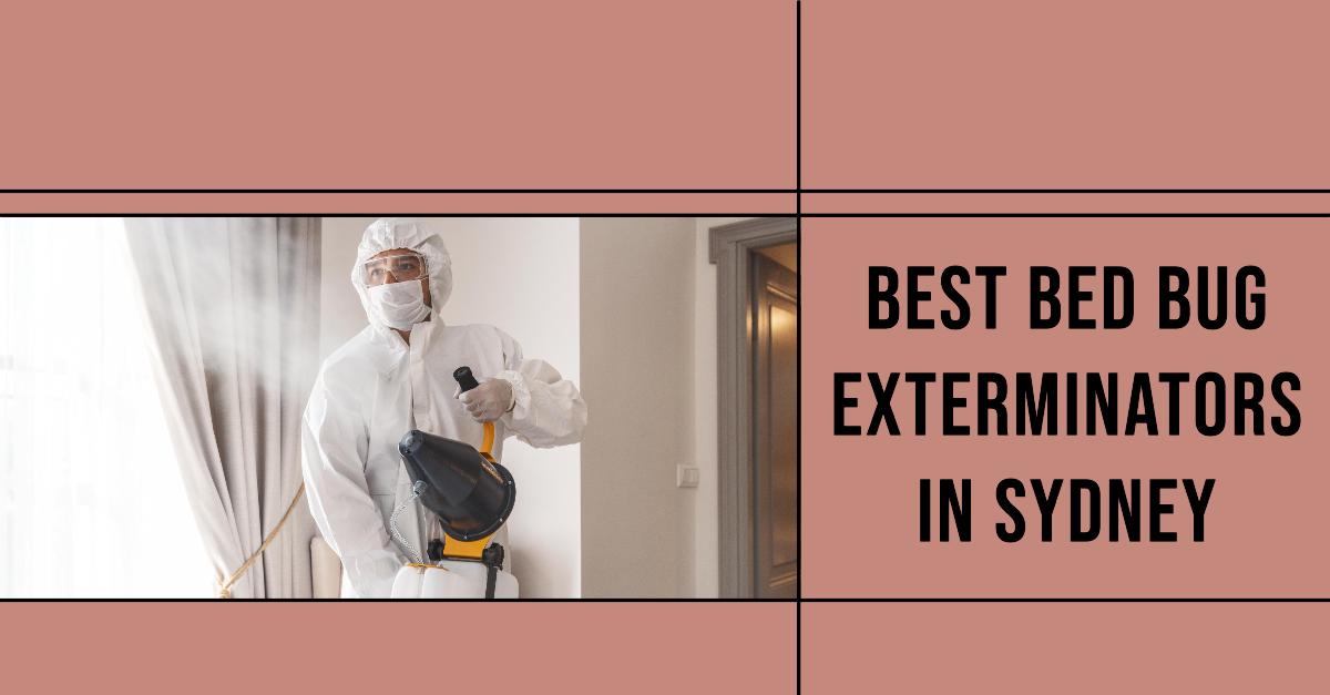 Best Bed Bug Exterminators In Sydney (2025)