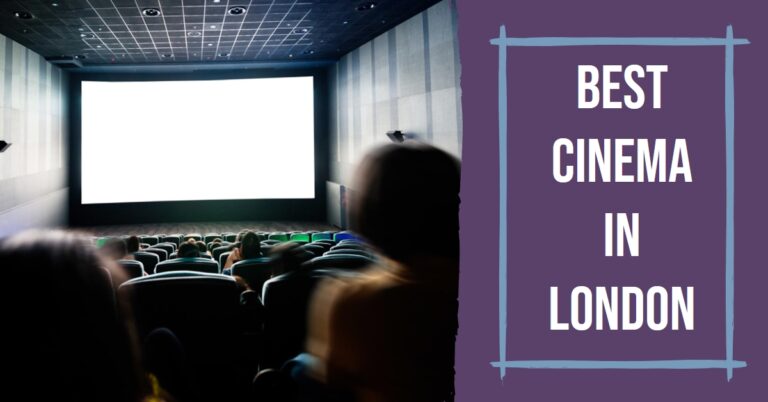 Best Cinema In London (2025)