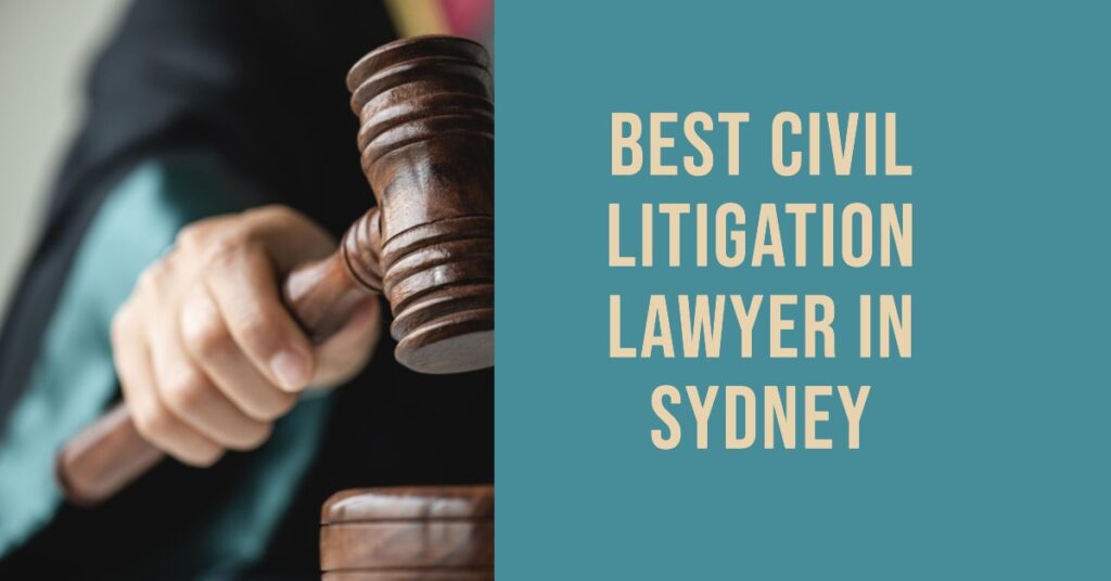 Best Civil Litigation Lawyer In Sydney (2025)