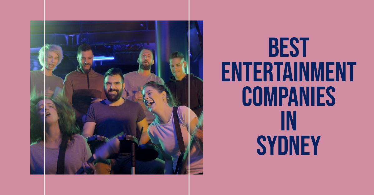 Best Entertainment Companies In Sydney (2025)