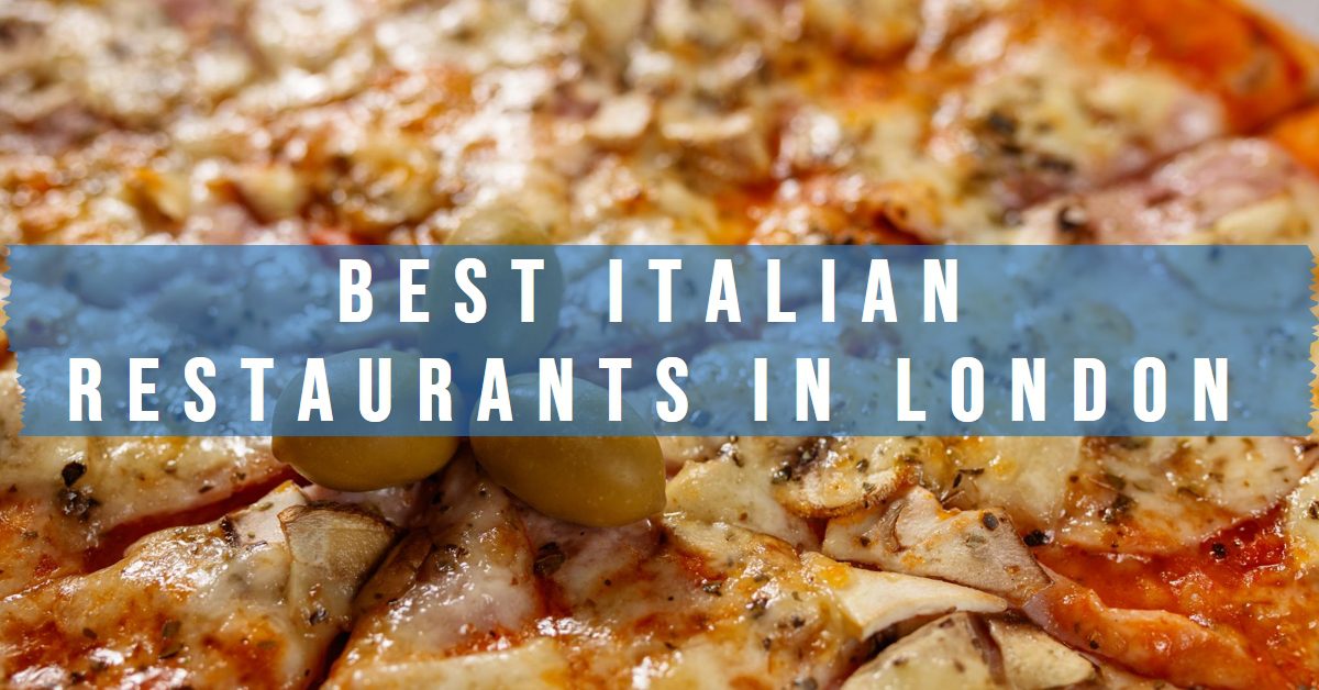 Best Italian Restaurants In London (2026)