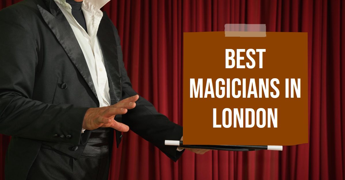 Best Magicians In London (2024)