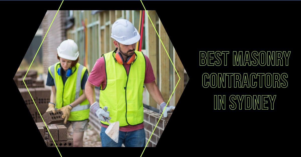 Best Masonry Contractors In Sydney (2025)