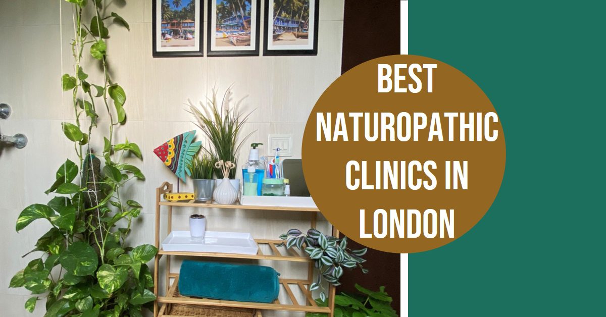 Best Naturopathic Clinics In London (2025)