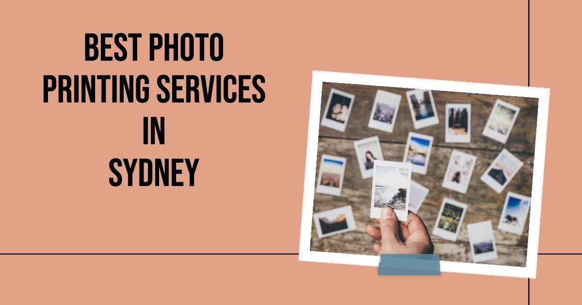 Best Photo Printing Services In Sydney (2024)
