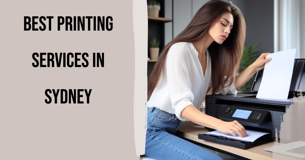 Best Printing Services In Sydney (2024)