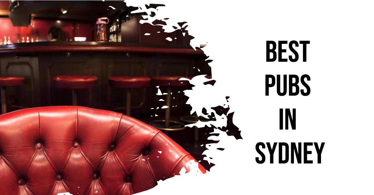 Best Pubs In Sydney (2025)