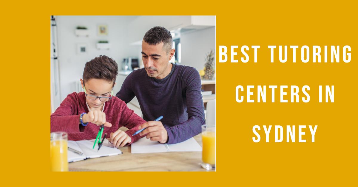 Best Tutoring Centers In Sydney (2024)