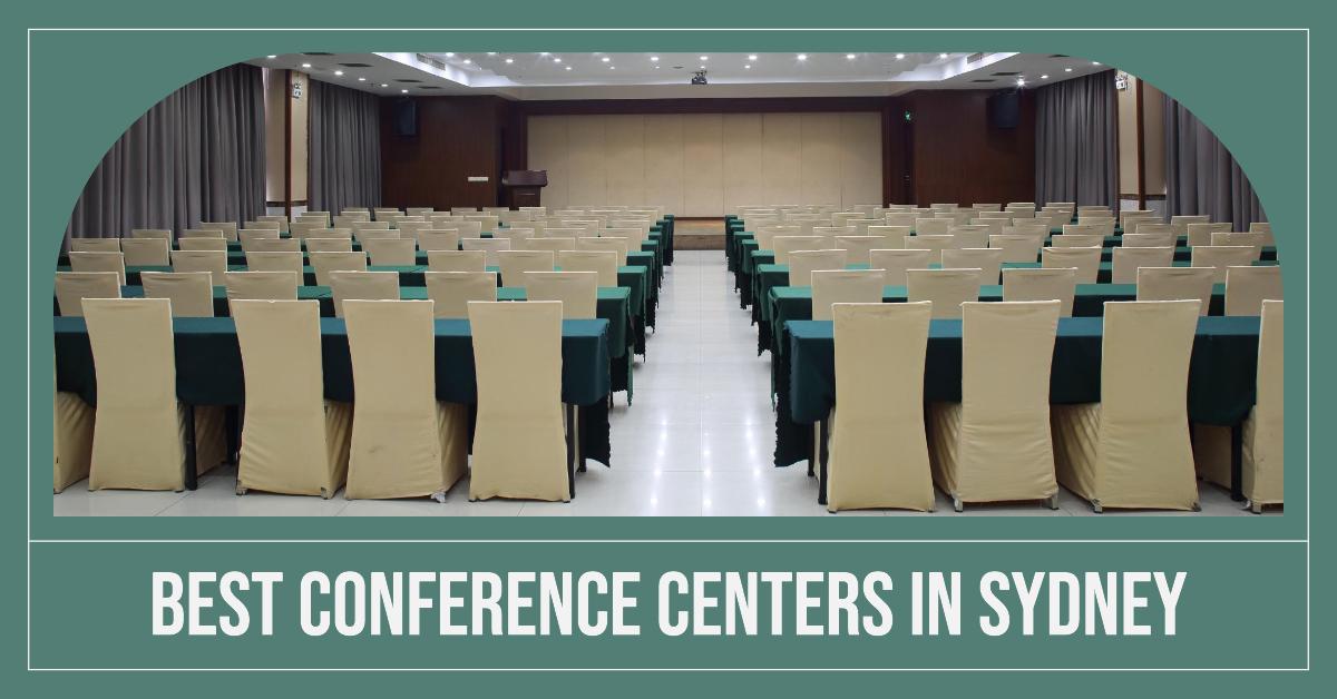 Best Conference Centers In Sydney (2024)