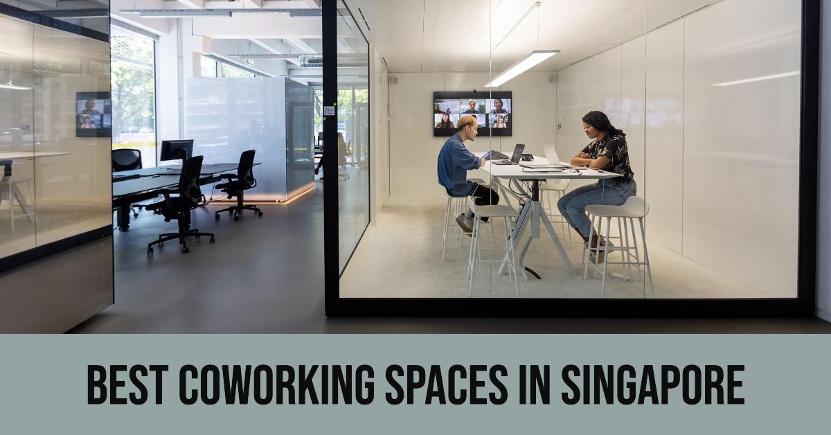 5 Best Coworking Spaces In Singapore (2024)