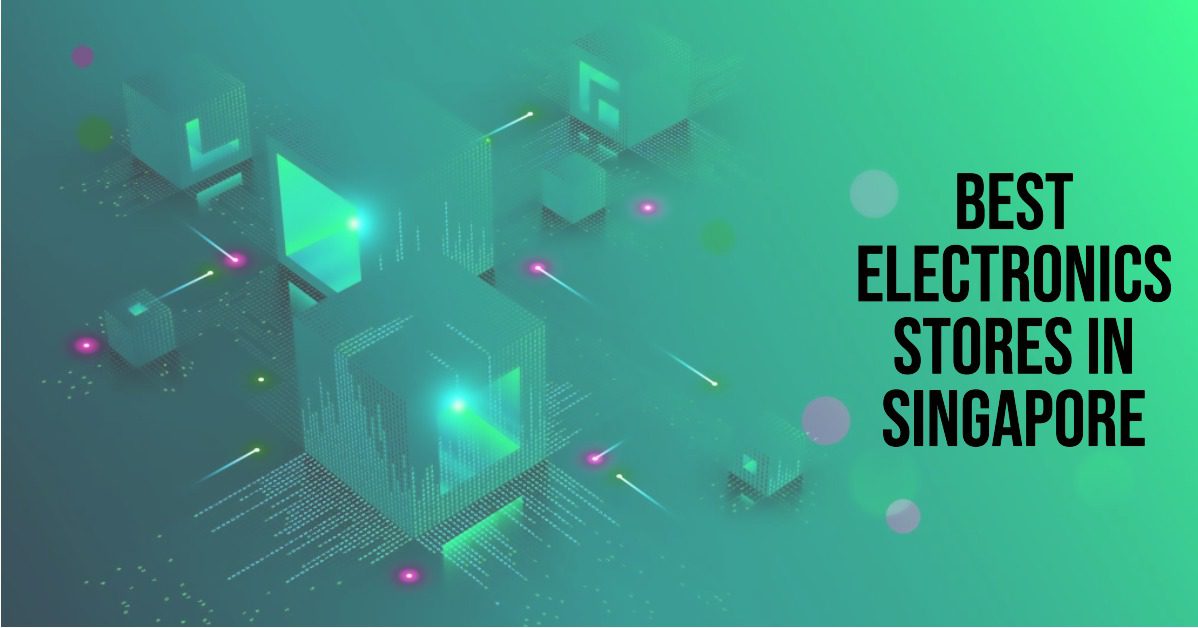 5 Best Electronics Stores In Singapore (2024)