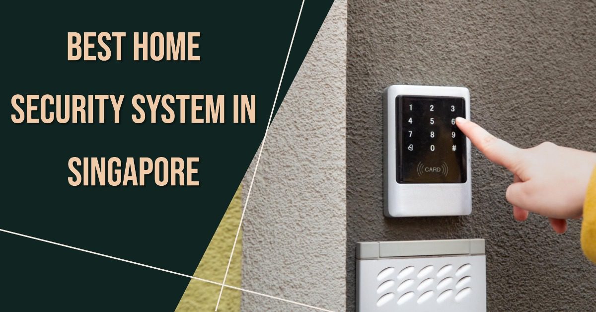 4 Best Home Security System In Singapore (2025)