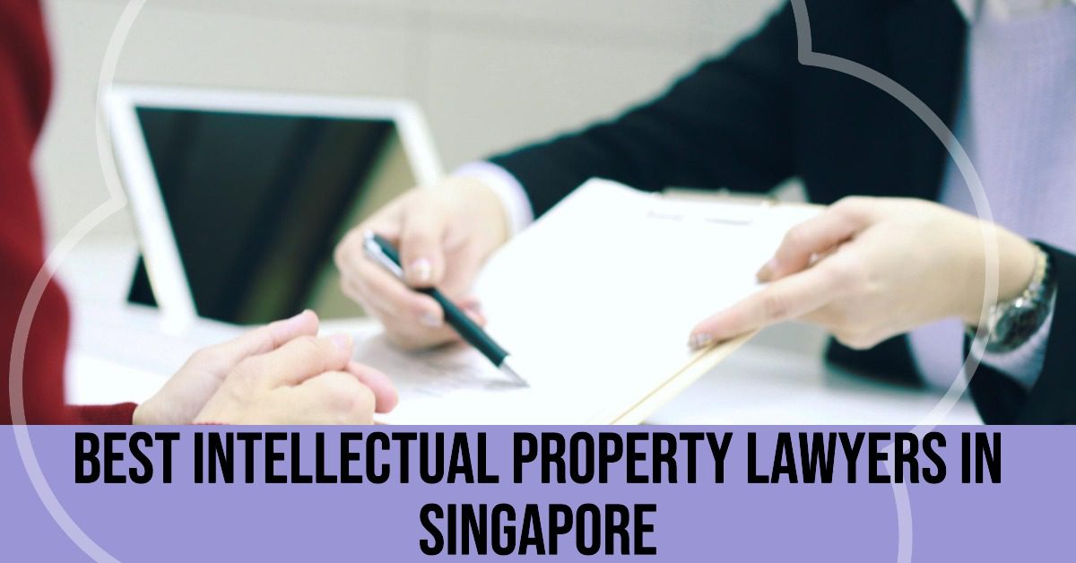 5 Best Intellectual Property Lawyers In Singapore (2025) 5 Best Intellectual Property Lawyers In Singapore (2025)