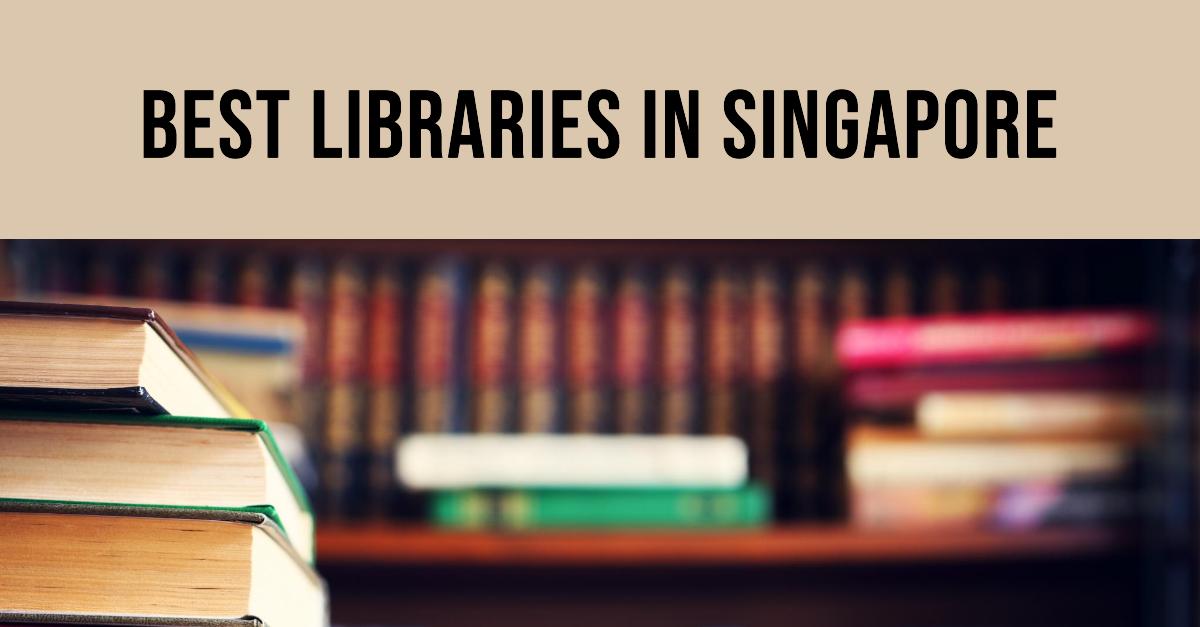 Best Libraries In Singapore (2024)