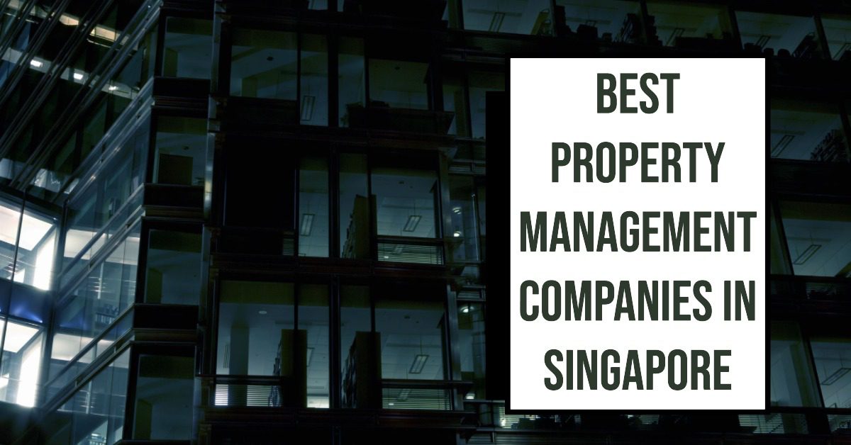 3 Best Property Management Companies In Singapore (2024)