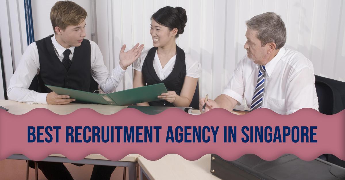 5 Best Recruitment Agency In Singapore (2024)