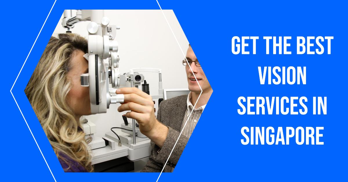 Top Vision Care Services in Singapore 2025
