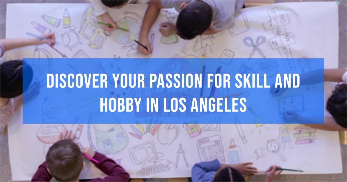 Skill & Hobby Services in Los Angeles 2025
