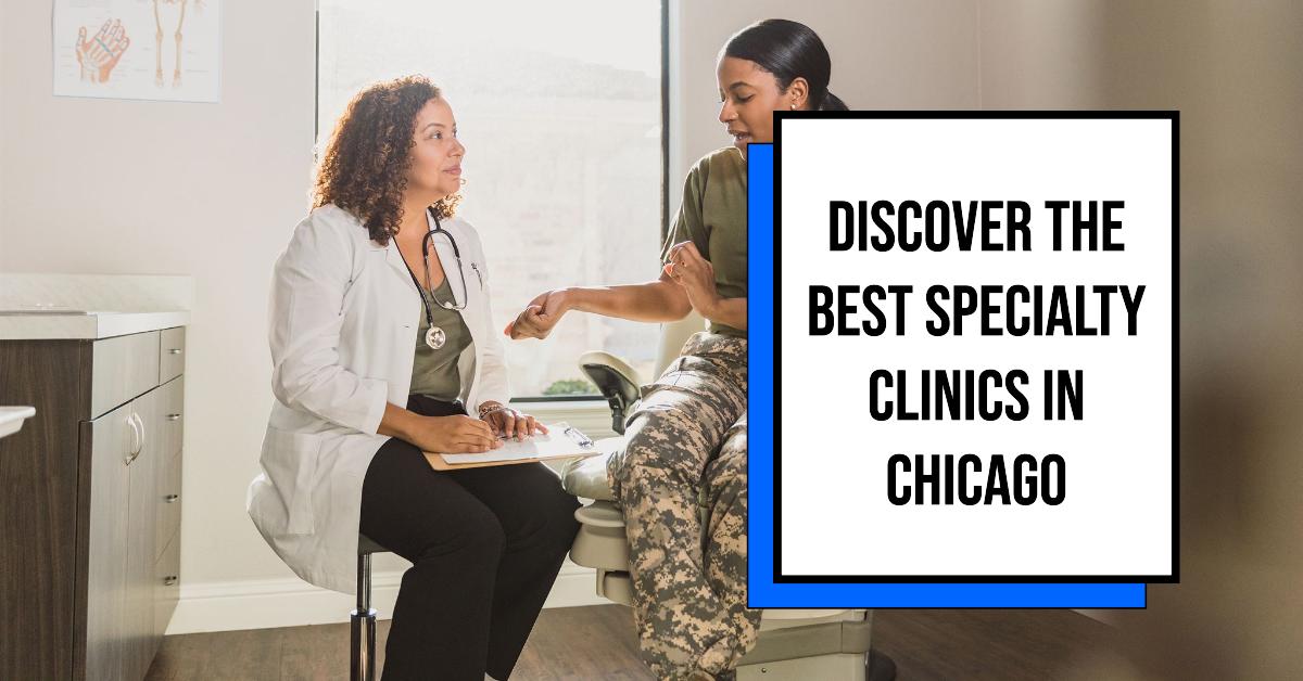 Top Specialty Clinics in Chicago – Guide for 2025