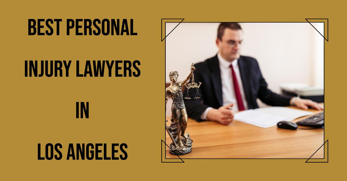 6 Best Personal Injury Lawyers In Los Angeles (2025)