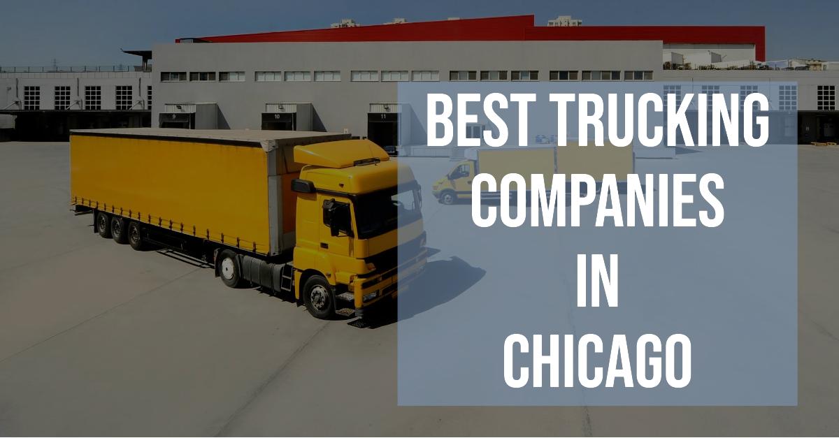 5 Best Trucking Companies In Chicago (2025)
