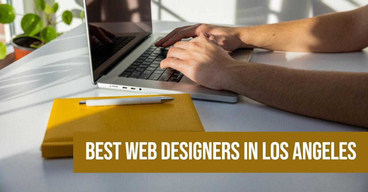 5 Best Web Designers In Los Angeles (2024)