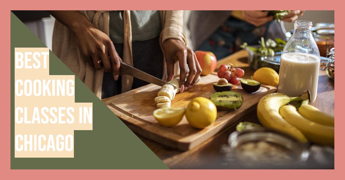 5 Best Cooking Classes In Chicago (2025)