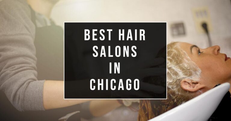 5 Best Hair Salons In Chicago (2024)