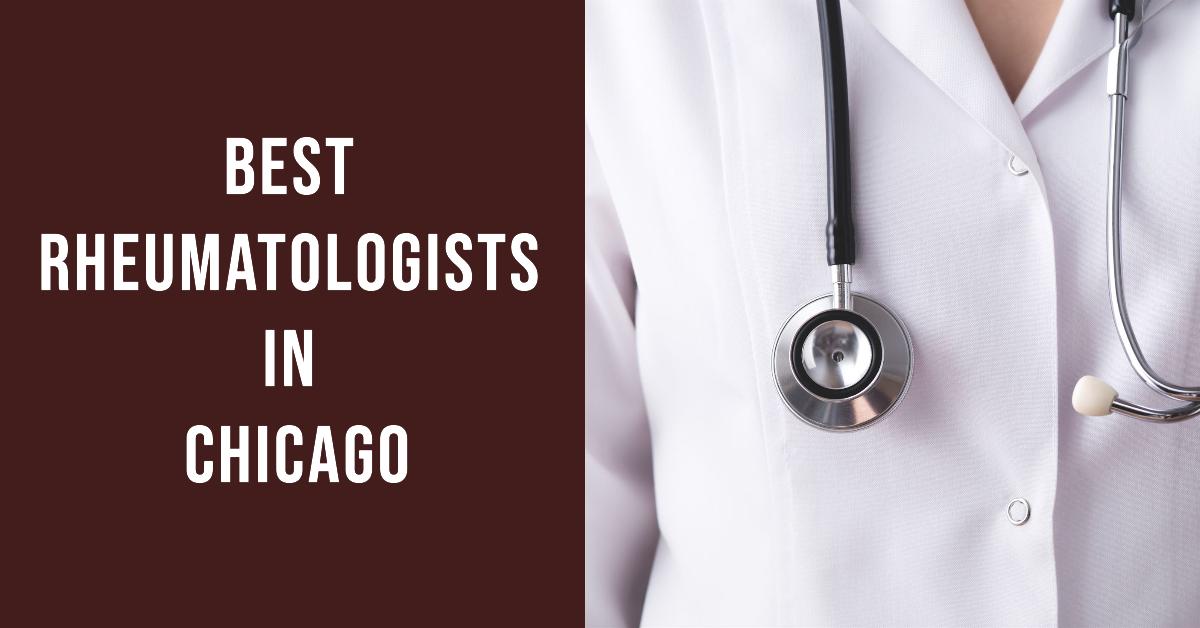 3 Best Rheumatologists In Chicago (2025)