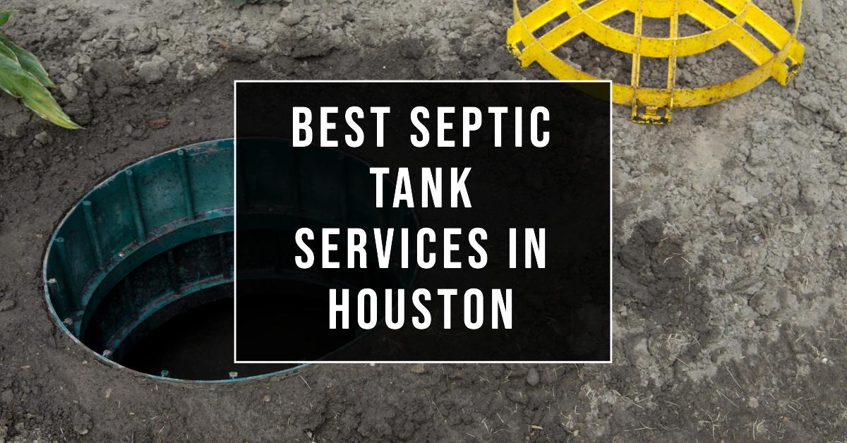 3 Best Septic Tank Services In Houston (2025)