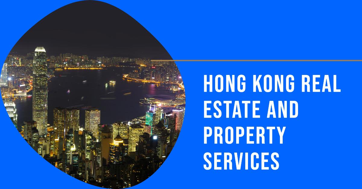 Hong Kong Real Estate and Property Services Guide 2025