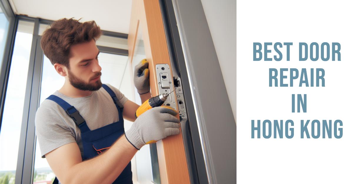 3 Best Door Repair In Hong Kong (2025)