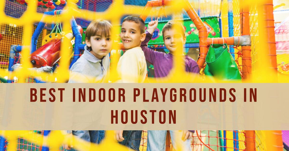 4 Best Indoor Playgrounds In Houston (2025)