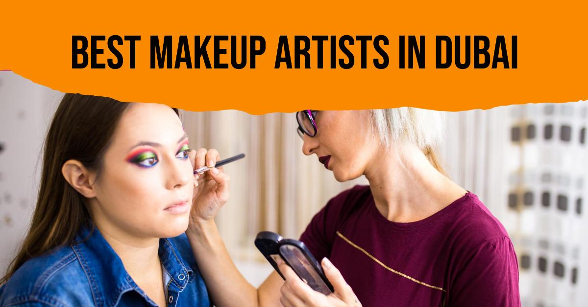 5 Best Makeup Artists In Dubai (2024)