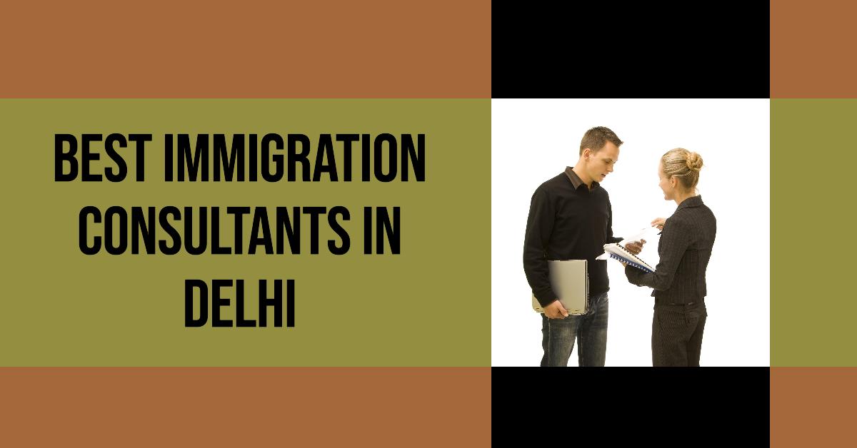 5 Best Immigration Consultants In Delhi (2025)