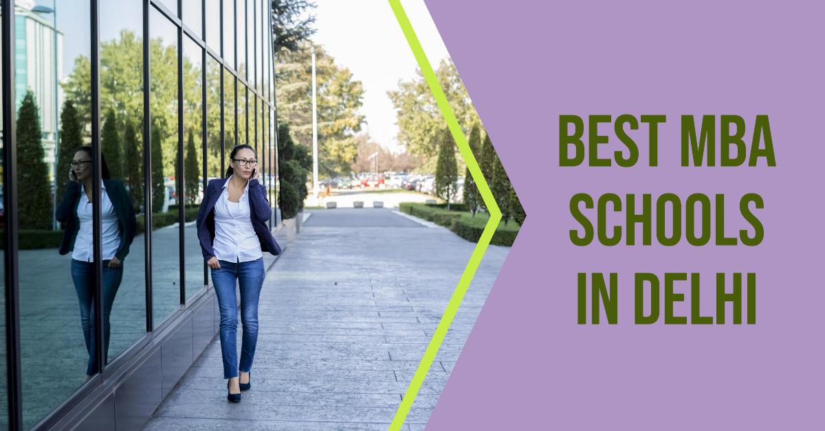 5 Best Mba Schools In Delhi (2025)