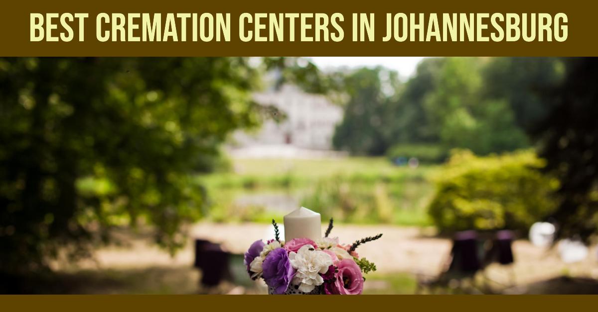 3 Best Cremation Centers In Johannesburg (2026)