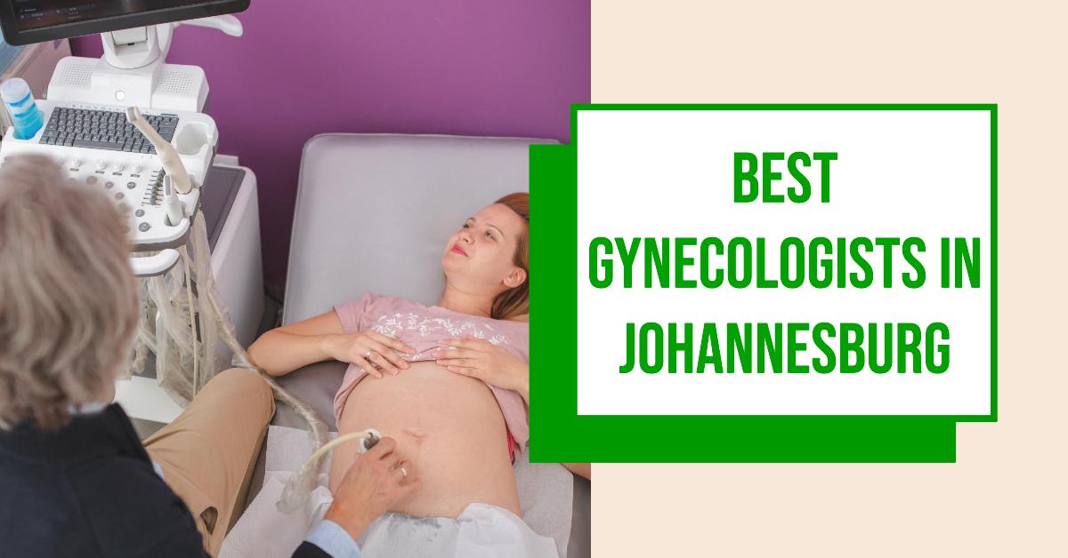 5 Best Gynecologists In Johannesburg (2026)